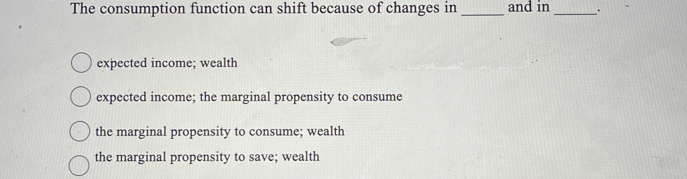 Solved The consumption function can shift because of changes | Chegg.com