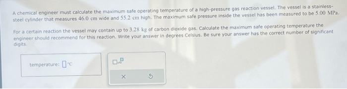 Solved A chemical engineer must calculate the maximum safe | Chegg.com