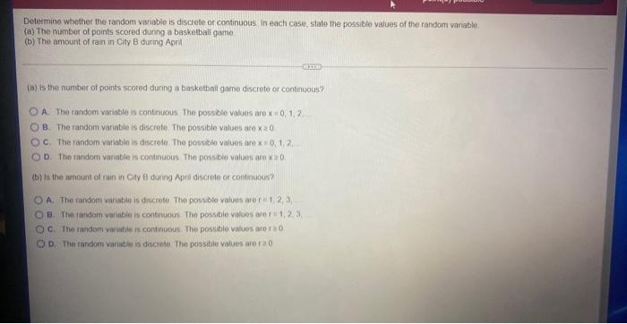 [Solved]: Determine whether the random variable is discrete