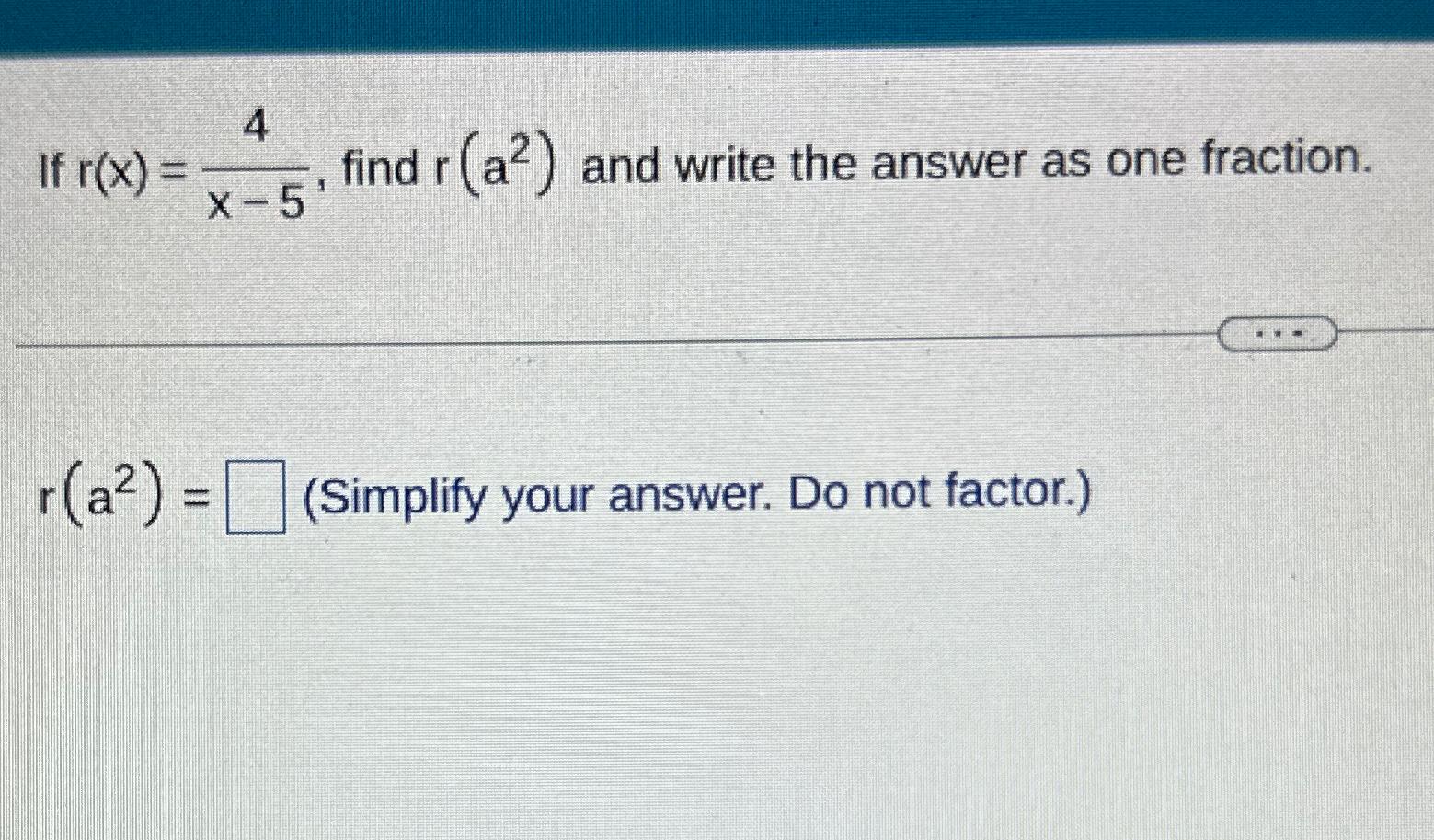 Solved If r(x)=4x-5, ﻿find r(a2) ﻿and write the answer as | Chegg.com