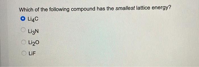 Solved Which of the following compound has the smallest | Chegg.com
