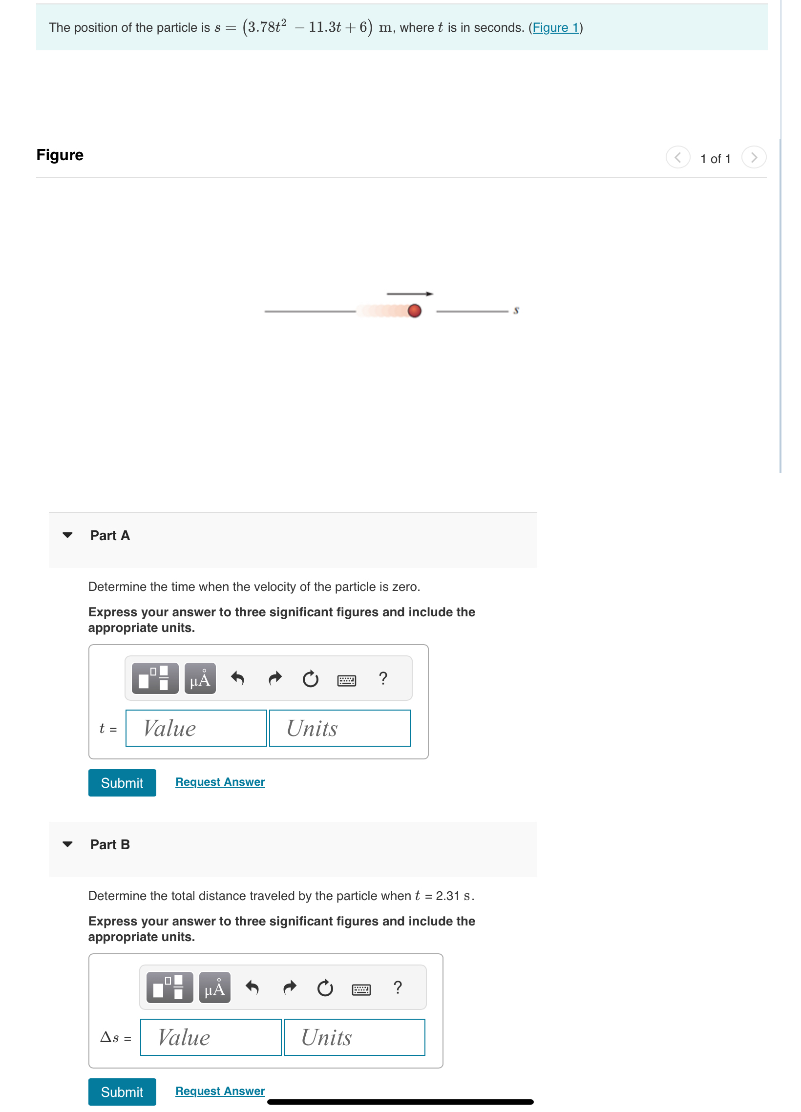 Solved The position of the particle is s=(3.78t2-11.3t+6)m, | Chegg.com