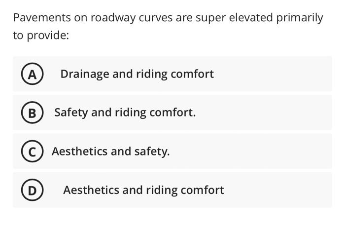 Solved Pavements on roadway curves are super elevated | Chegg.com