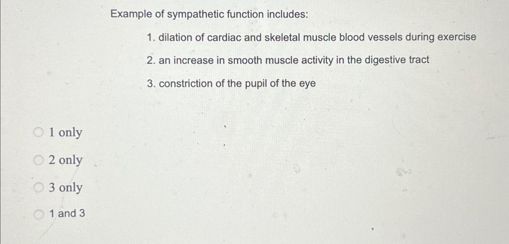 Solved Example of sympathetic function includes:dilation of | Chegg.com
