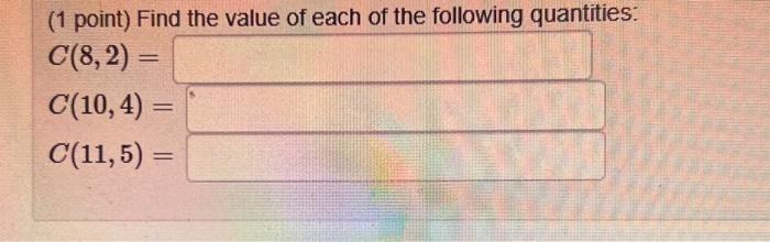 Solved (1 point) Find the value of each of the following | Chegg.com