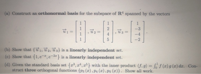 Solved (a) Construct an orthonormal basis for the subspace | Chegg.com