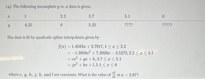 Solved (4). The following incomplete y vs. x data is given. | Chegg.com