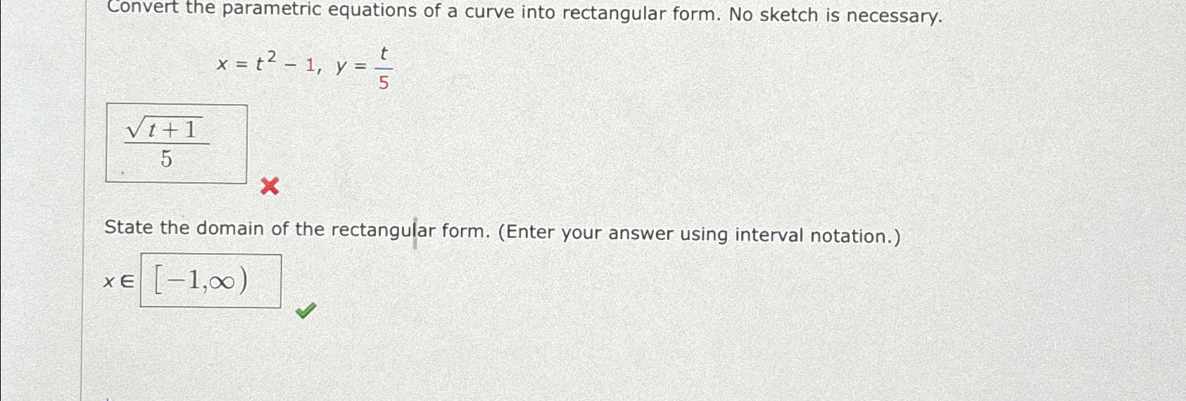 Solved Convert the parametric equations of a curve into | Chegg.com