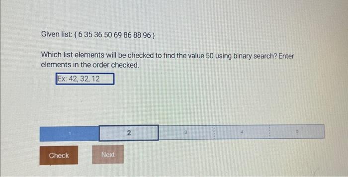 Solved Given list: {635365069868896} Which list elements | Chegg.com