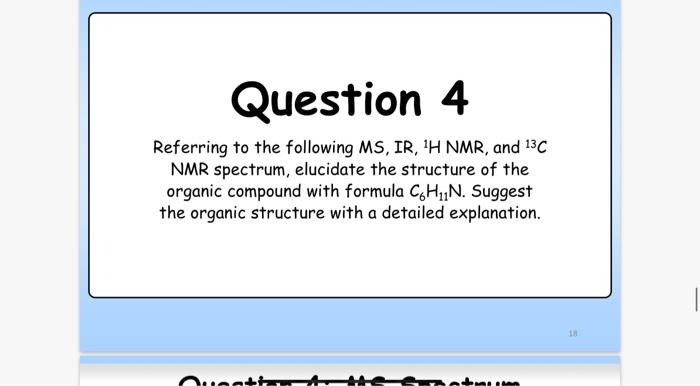 Solved Referring to the following MS, IR, 1HNMR, and 13C NMR | Chegg.com