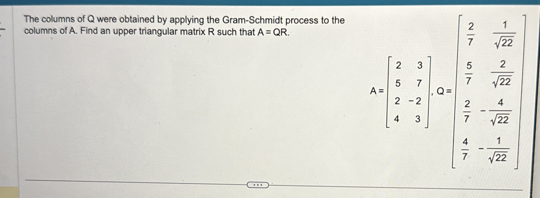 Solved The columns of Q ﻿were obtained by applying the | Chegg.com