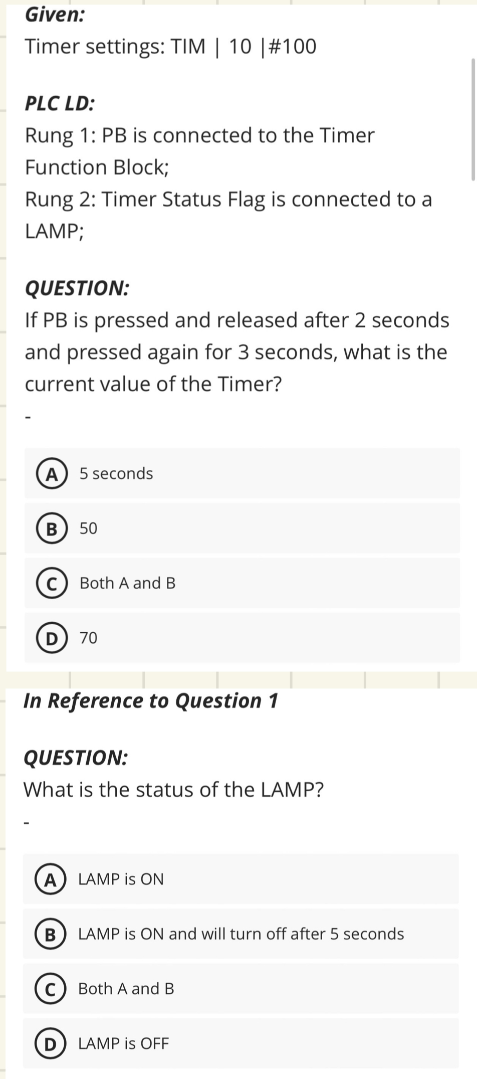 Solved Given:Timer settings: TIM | 10 |#100PLC LD:Rung 1: PB | Chegg.com