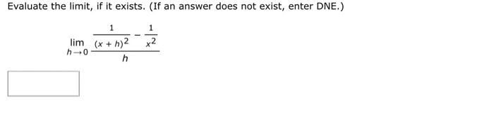 Solved Evaluate the limit, if it exists. (If an answer does | Chegg.com