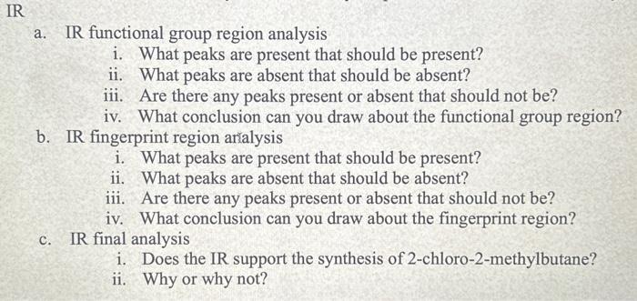 Solved a. IR functional group region analysis i. What peaks | Chegg.com