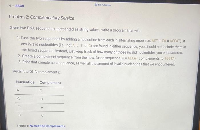 Solved Problem 2: Complementary Service Given two DNA | Chegg.com