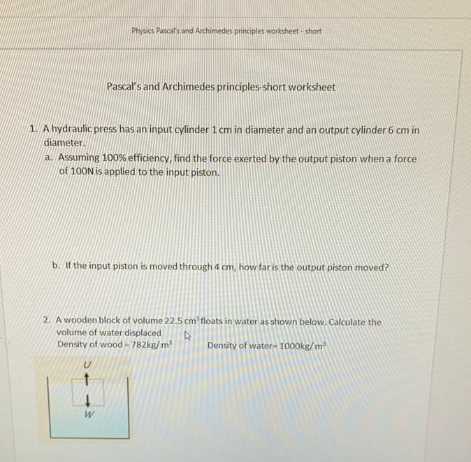 Solved Physics Pascals and Archimedes principles worksheet - | Chegg.com