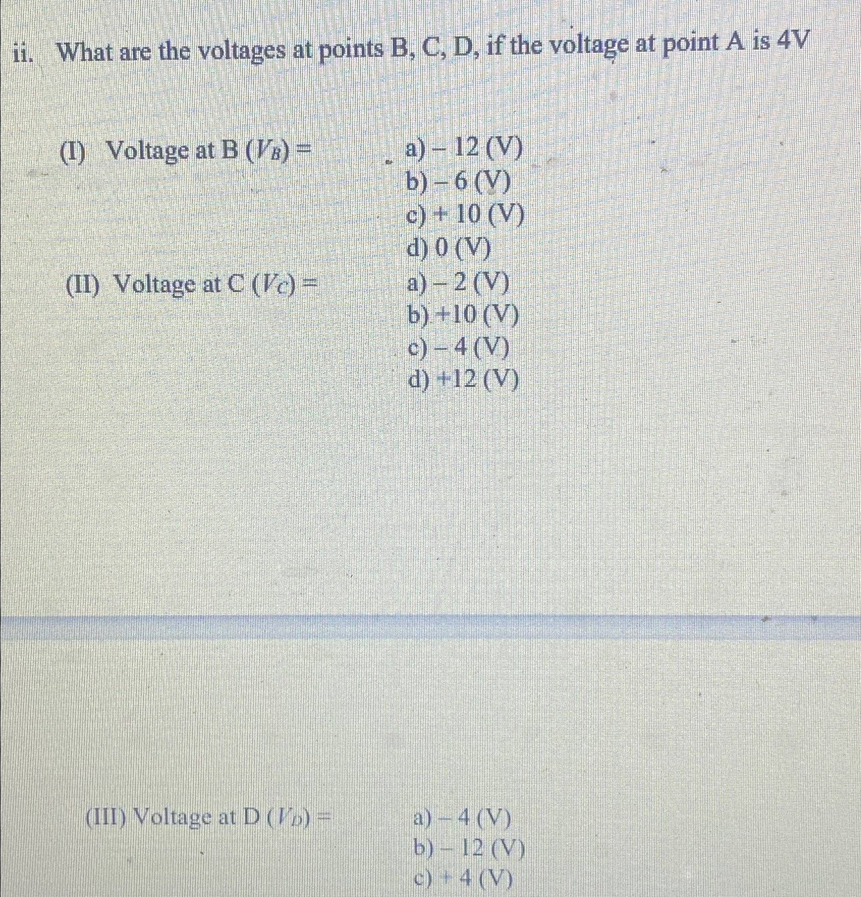 ii. ﻿What are the voltages at points B, ﻿C, ﻿D, ﻿if | Chegg.com