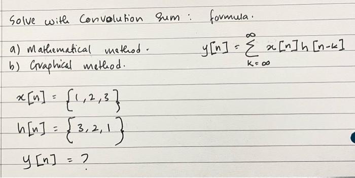 Solved o Solve with Convolution sum : formula a) | Chegg.com