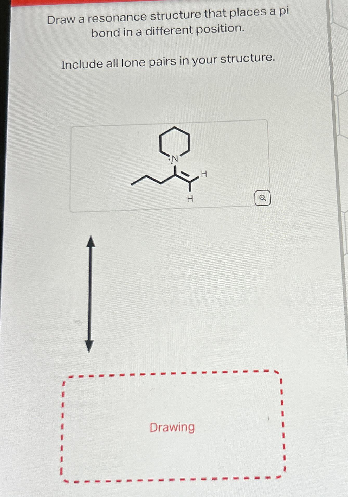 Solved Draw a resonance structure that places a pi bond in a | Chegg.com
