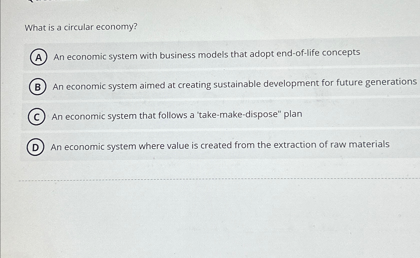 Solved What is a circular economy?An economic system with | Chegg.com
