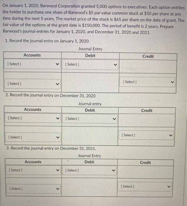 solved-on-january-1-2020-barwood-corporation-granted-5-000-chegg