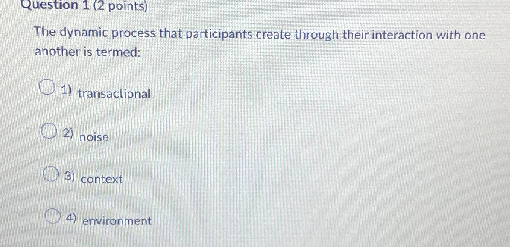 Solved Question 1 (2 ﻿points)The dynamic process that | Chegg.com