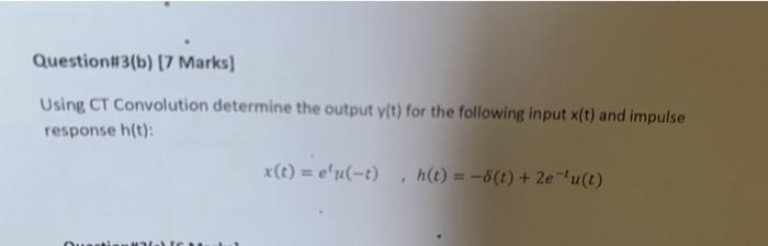 Solved Using CT Convolution determine the output v(t) for | Chegg.com