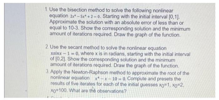 Solved 1 Use the bisection method to solve the following | Chegg.com