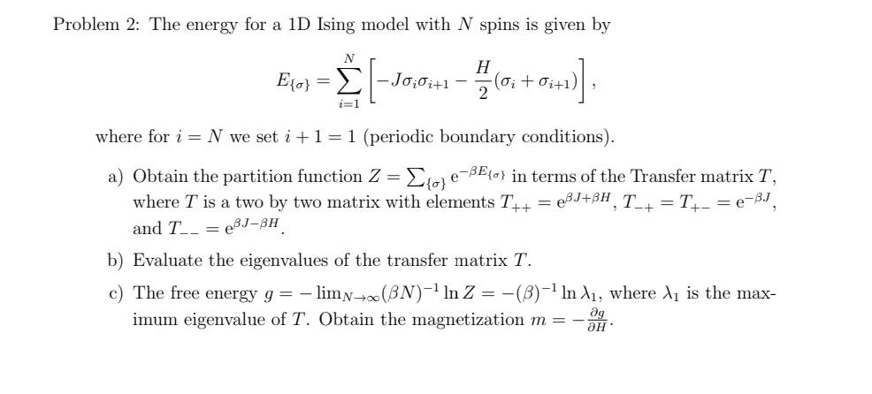 Solved Problem 2: The energy for a 1D Ising model with N | Chegg.com