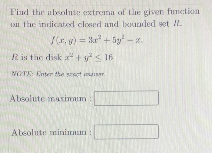 Solved Find the absolute extrema of the given function on | Chegg.com