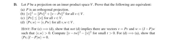 Solved Let P be a projection on an inner product space V. | Chegg.com