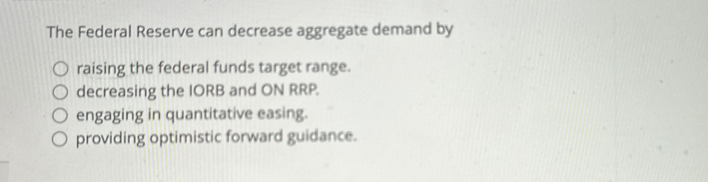 Solved The Federal Reserve can decrease aggregate demand | Chegg.com