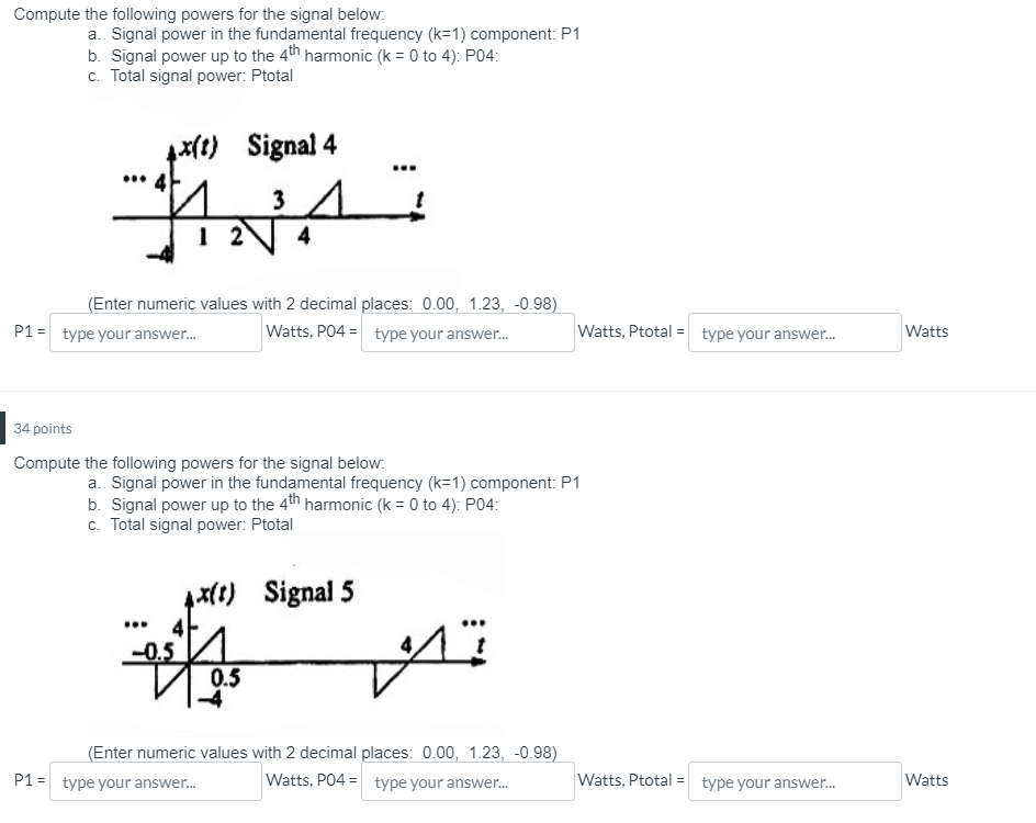 Solved Compute the following powers for the signal below:a. | Chegg.com