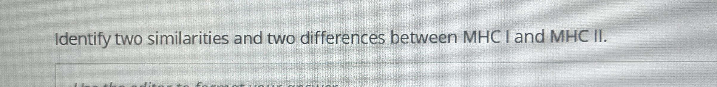 Solved Identify two similarities and two differences between | Chegg.com