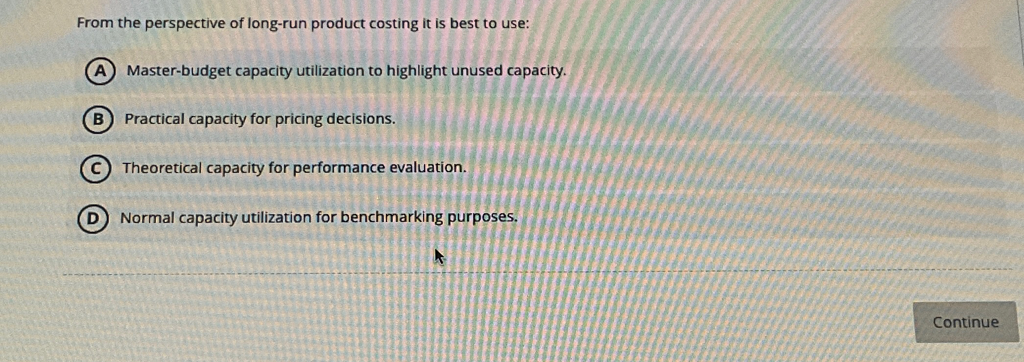 Solved From the perspective of long-run product costing it | Chegg.com