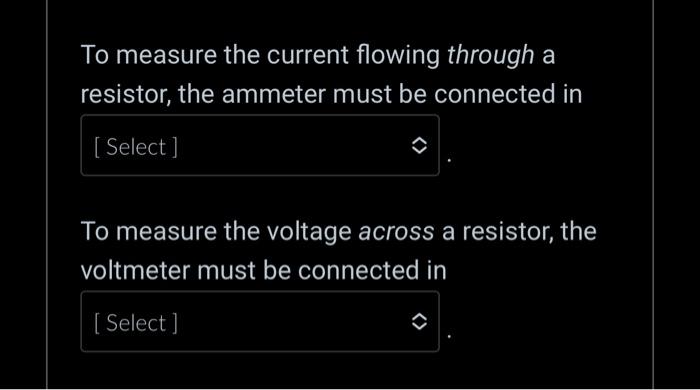 Solved To measure the current flowing through a resistor, | Chegg.com