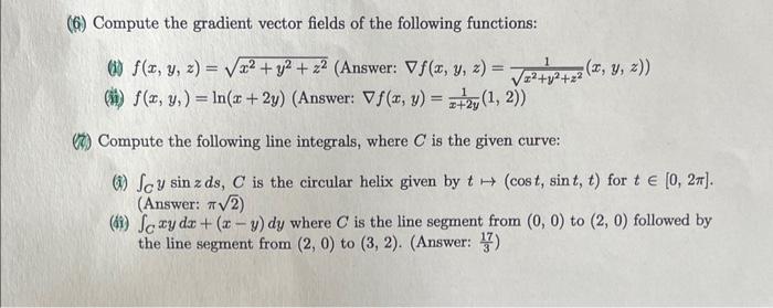 Solved (6) Compute the gradient vector fields of the | Chegg.com
