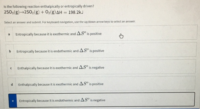 Solved Is the following reaction enthalpically or | Chegg.com