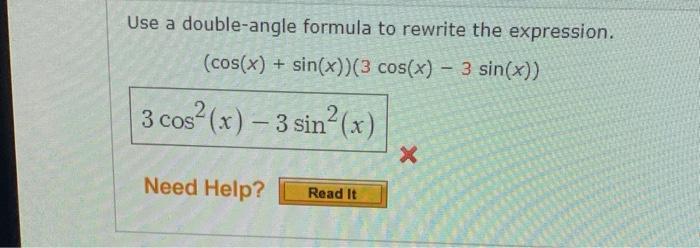 Solved Use a double-angle formula to rewrite the expression. | Chegg.com