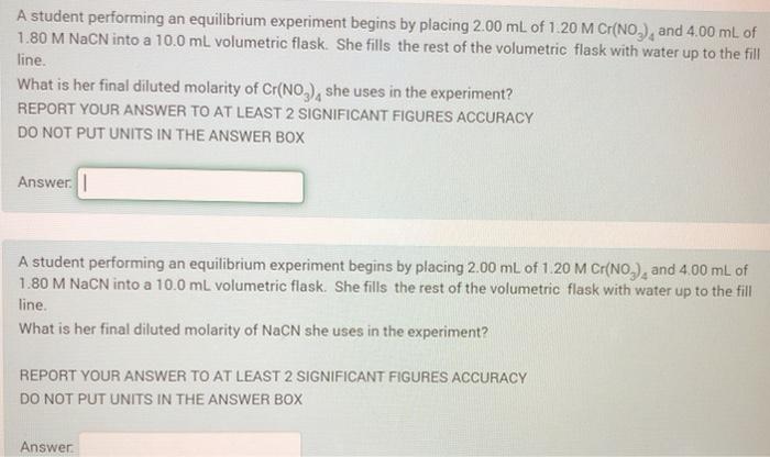 Solved A student performing an equilibrium experiment begins | Chegg.com