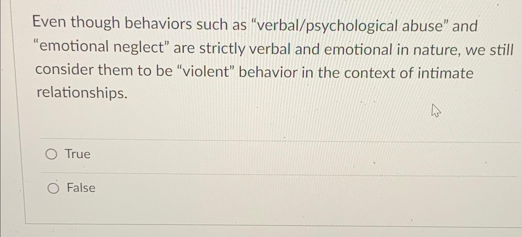 Solved Even though behaviors such as "verbal/psychological | Chegg.com