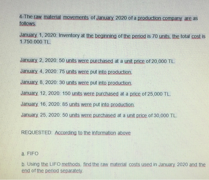 Solved 4-The raw material movements of January 2020 of a | Chegg.com