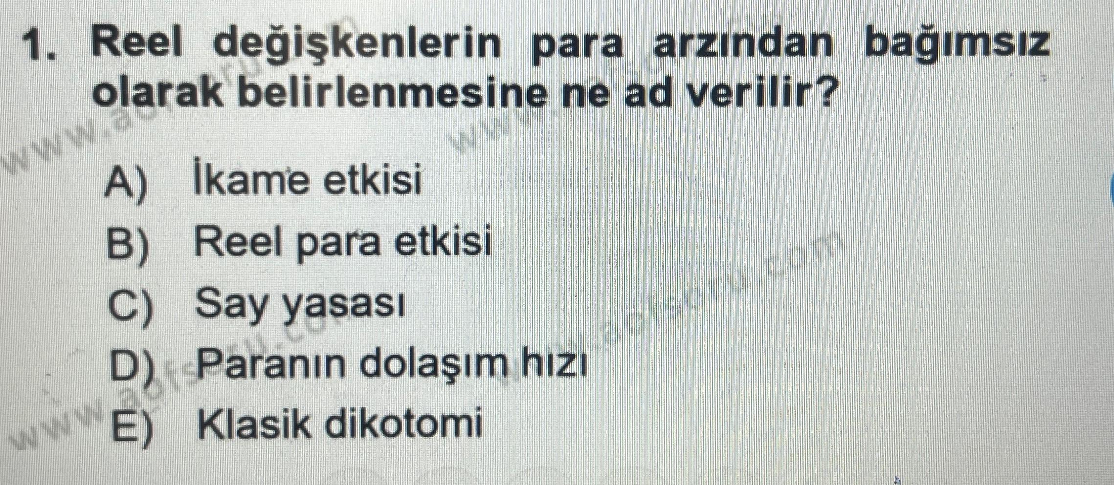 Reel değişkenlerin para arzından bağımsız olarak | Chegg.com