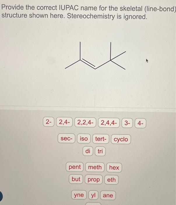 Solved Provide the correct IUPAC name for the skeletal | Chegg.com
