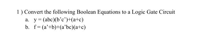 Solved convert the following boolean equations to a logic | Chegg.com