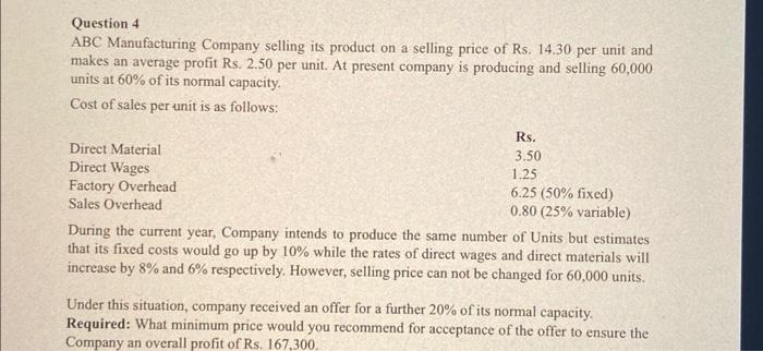 Solved Question 4 ABC Manufacturing Company selling its | Chegg.com