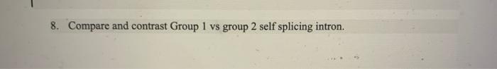 Solved 8. Compare and contrast Group 1 vs group 2 self | Chegg.com