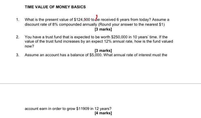 Solved TIME VALUE OF MONEY BASICS 1. What is the present | Chegg.com