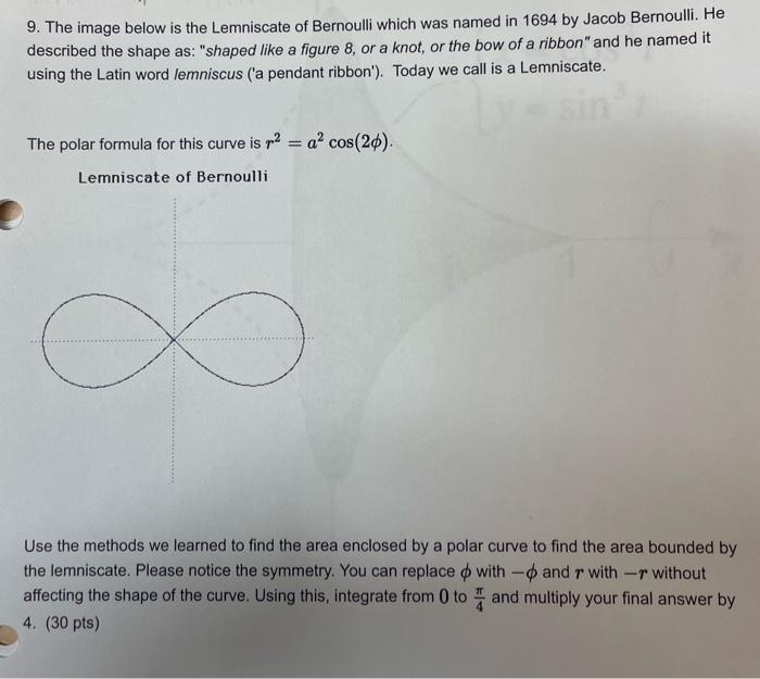 Solved 9. The image below is the Lemniscate of Bernoulli | Chegg.com