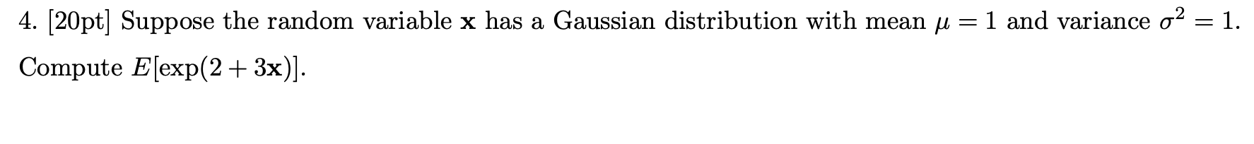 Solved Suppose the random variable x ﻿has a Gaussian | Chegg.com